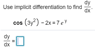 Solved Use implicit differentiation to find ay cos (3y2) – | Chegg.com