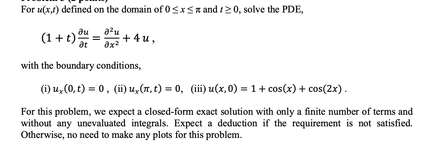 Solved For u(x,t) defined on the domain of 0