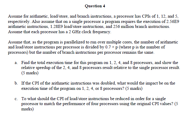 Solved Assume for arithmetic, load/store, and branch | Chegg.com