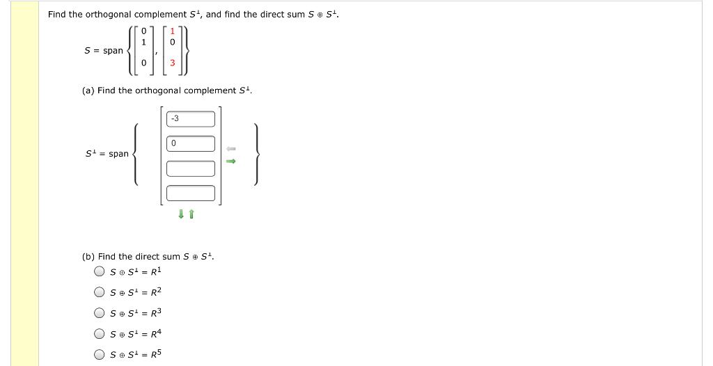 Solved Find the orthogonal complement s', and find the | Chegg.com