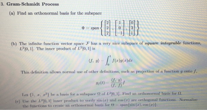 Solved Gram-Schmidt Process Find an orthonormal basis for | Chegg.com