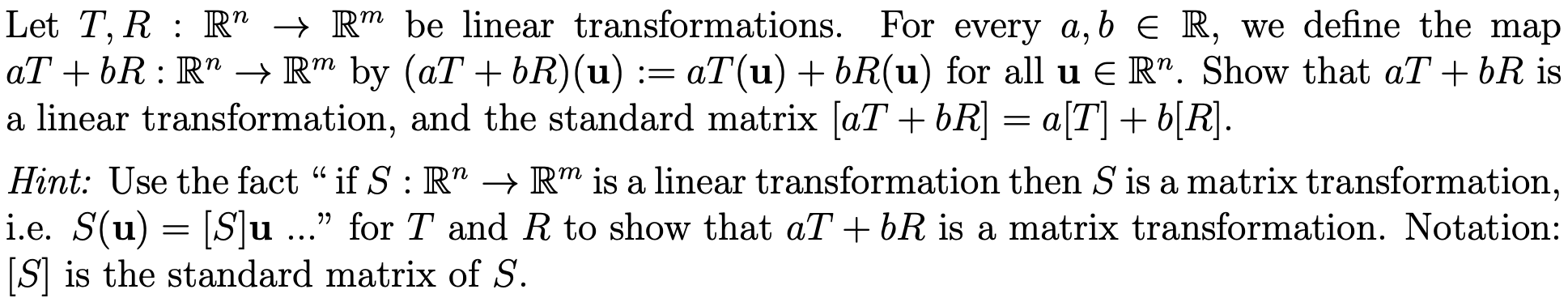 Solved Let T,R:Rn→Rm be linear transformations. For every | Chegg.com