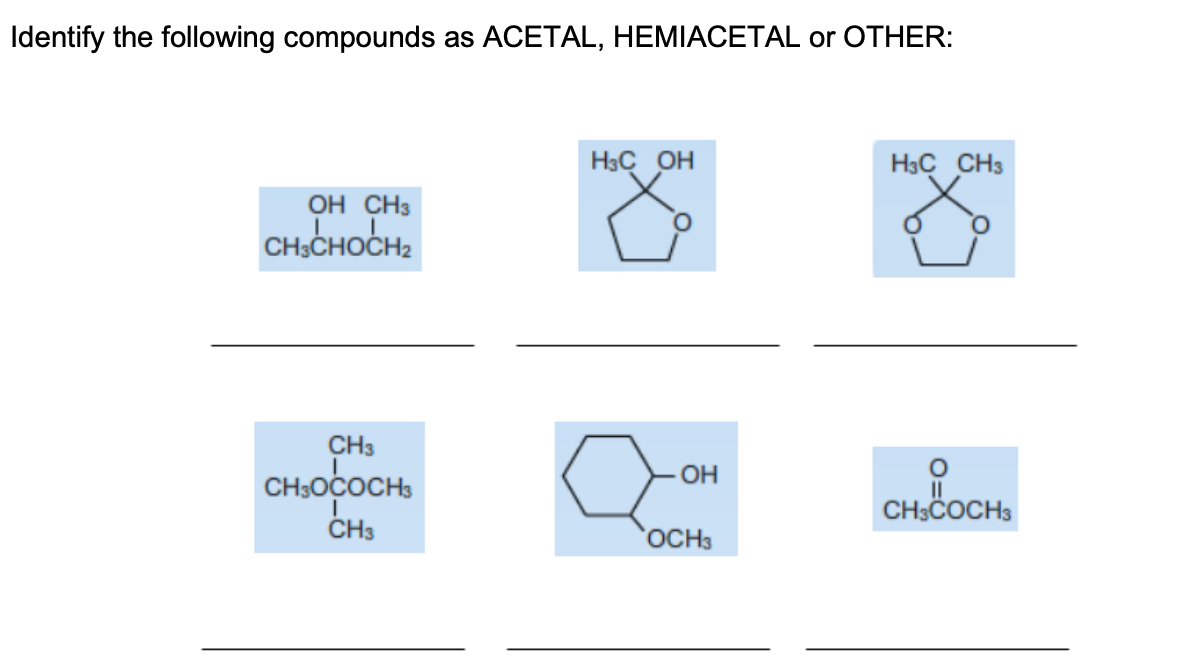 Solved Identify the following compounds as ACETAL, | Chegg.com