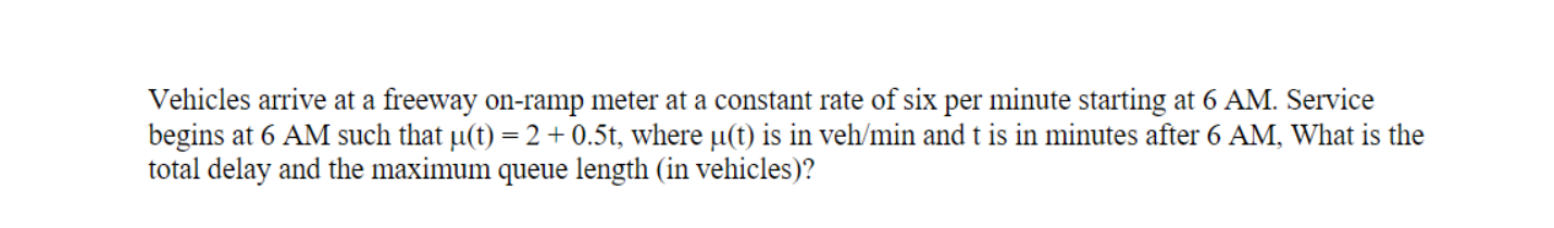 Solved Vehicles arrive at a freeway on-ramp meter at a | Chegg.com