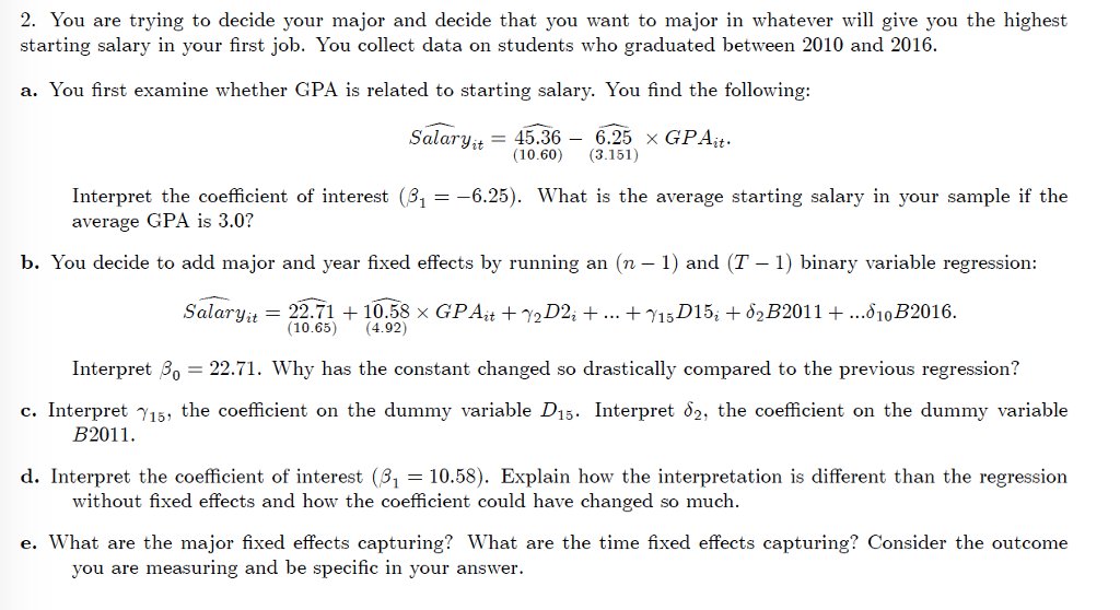 Solved 2. You are trying to decide your major and decide | Chegg.com