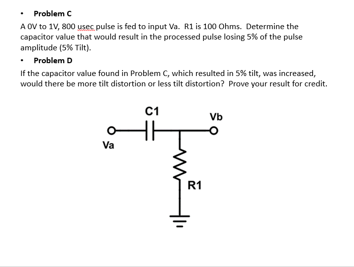 Solved Problem C A OV to 1V, 800 usec pulse is fed to input | Chegg.com Solved Problem C A OV to 1V, 800 usec pulse is fed to input | Chegg.com