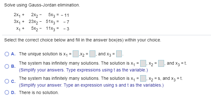 Solved Solve using Gauss-Jordan elimination 2x2 5X3-11 23X2 | Chegg.com