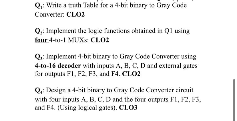 Solved Q,: Write a truth Table for a 4-bit binary to Gray | Chegg.com