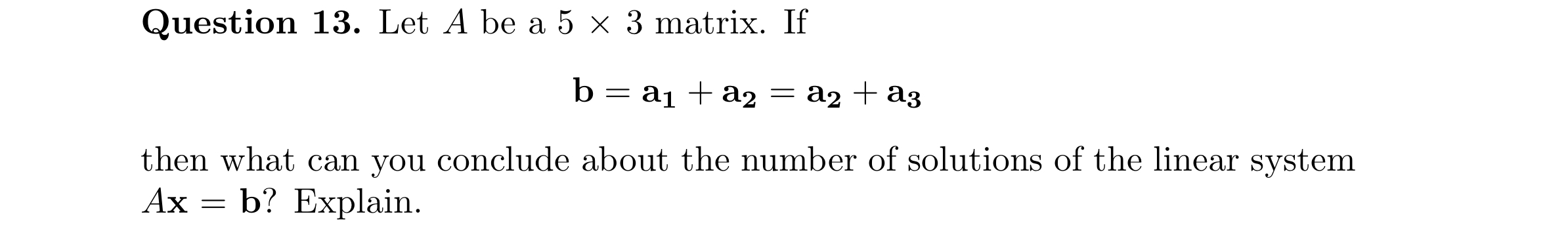 Solved Question 13. ﻿Let A ﻿be a 5×3 ﻿matrix. | Chegg.com