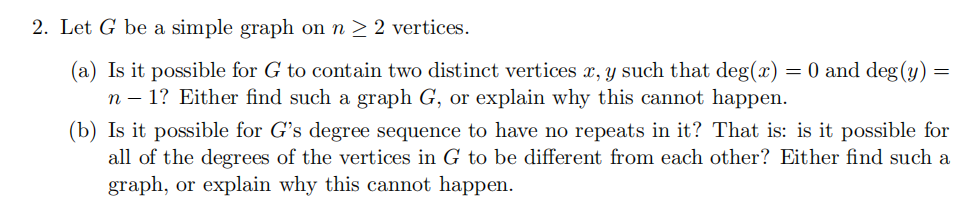 Solved 2. Let G be a simple graph on n > 2 vertices. (a) Is | Chegg.com