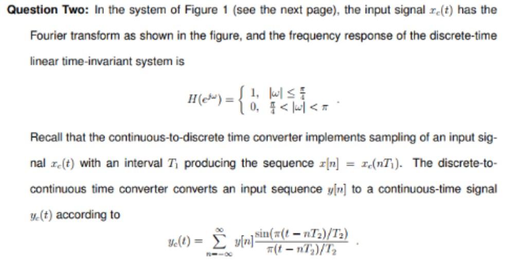 Solved Question Two: In the system of Figure 1 (see the next | Chegg.com