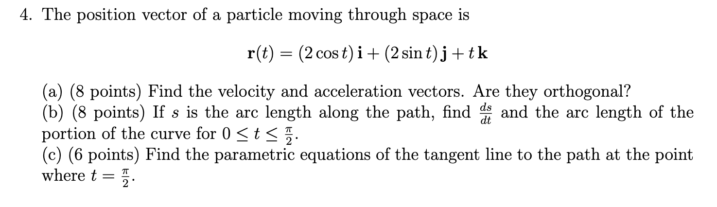 Solved 4. The position vector of a particle moving through | Chegg.com