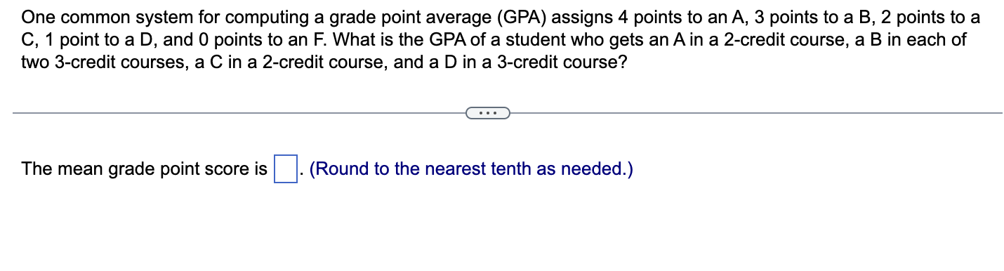 Solved One common system for computing a grade point average | Chegg.com Solved One common system for computing a grade point average | Chegg.com