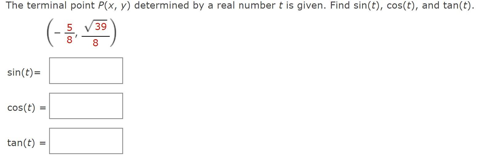 Solved The terminal point P(x,y) determined by a real number | Chegg.com
