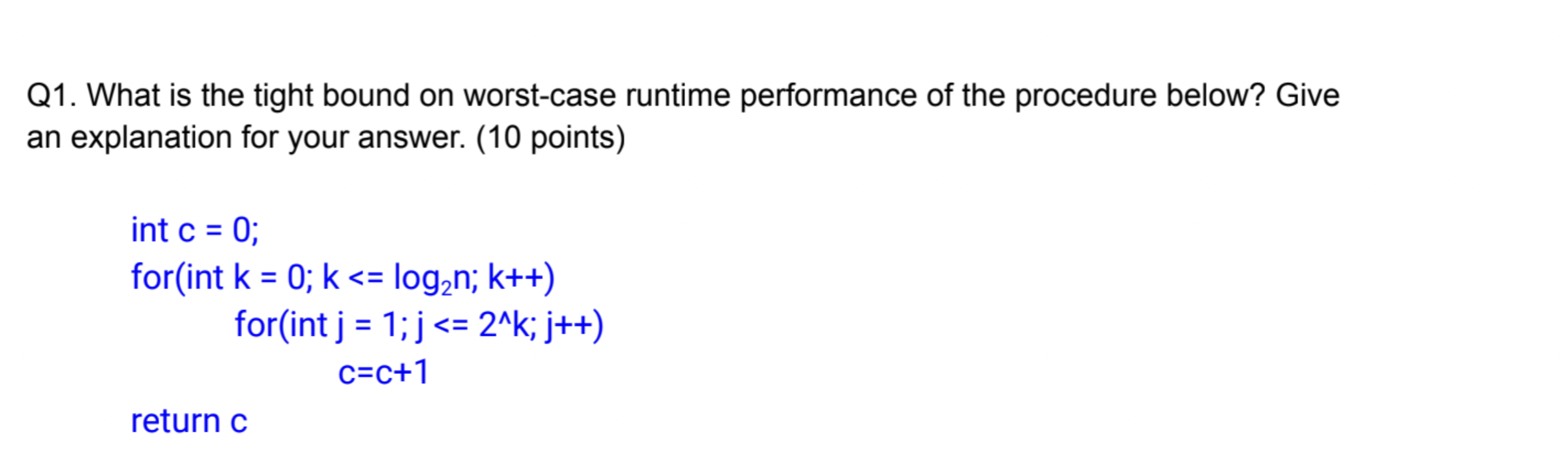 Solved Q1. ﻿What is the tight bound on worst-case runtime | Chegg.com