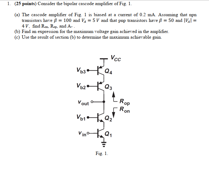 Solved 1. (25 points) Consider the bipolar cascode amplifier | Chegg.com