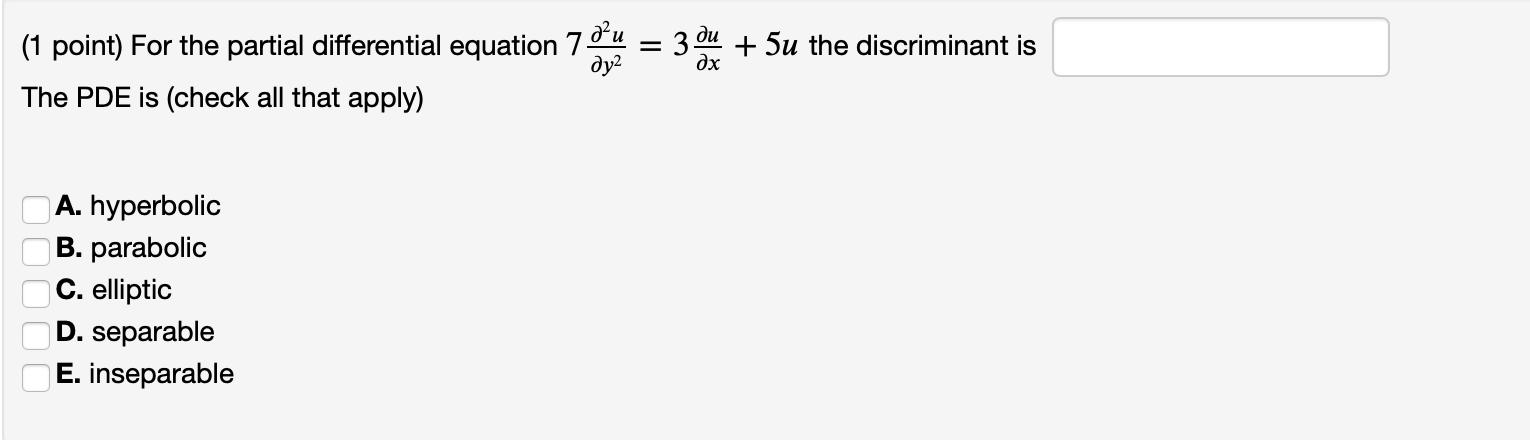 Solved (1 point) For the partial differential equation 7 d’u | Chegg.com
