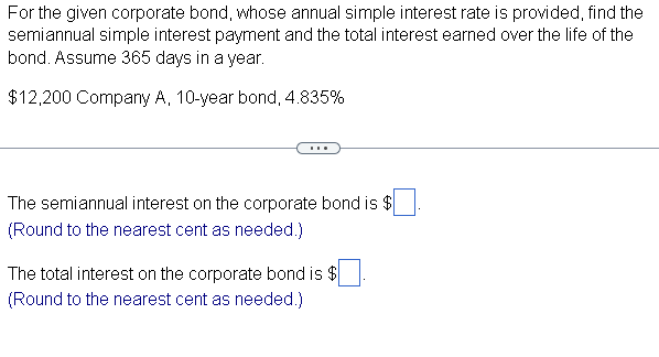Solved For the given corporate bond, whose annual simple | Chegg.com
