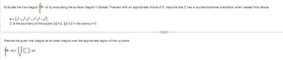 Solved Evaluate the line integral ∮CF.dr by evaluating the | Chegg.com