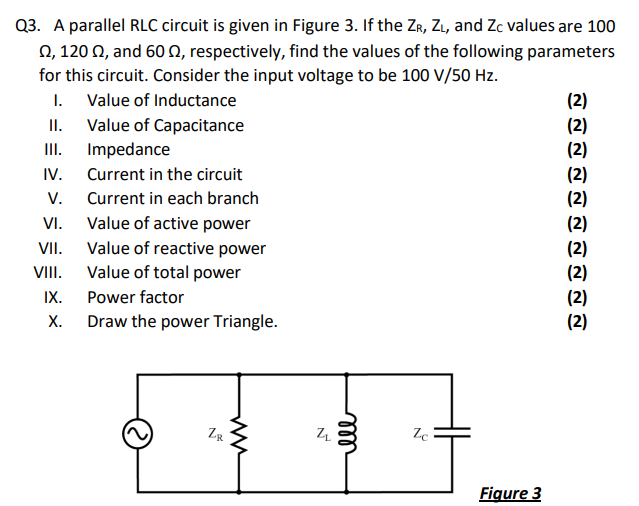 Solved Q3. A parallel RLC circuit is given in Figure 3 . If | Chegg.com