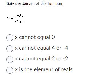 Solved State the domain of this function.y=-3xx2+4x ﻿cannot | Chegg.com