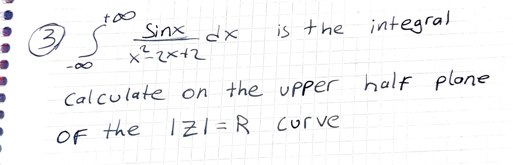 Solved 3) ∫−∞+∞x2−2x+2sinxdx is the integral calculate on | Chegg.com