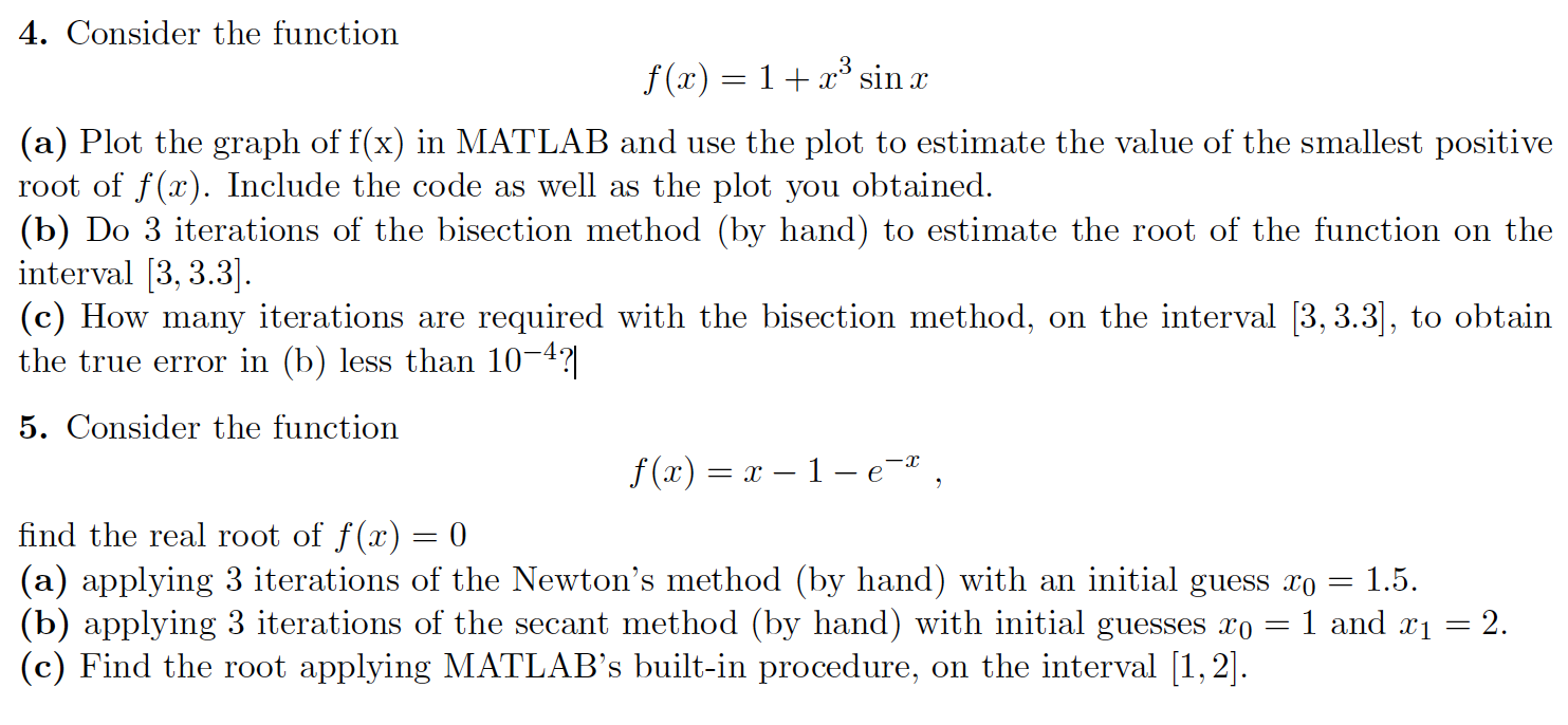 Solved 4. Consider the function f(x)=1+x3sinx (a) Plot the | Chegg.com