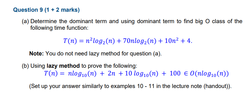 Solved Question 9 (1 + 2 marks) (a) Determine the dominant | Chegg.com