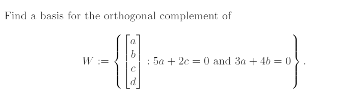 Solved Find a basis for the orthogonal complement of | Chegg.com