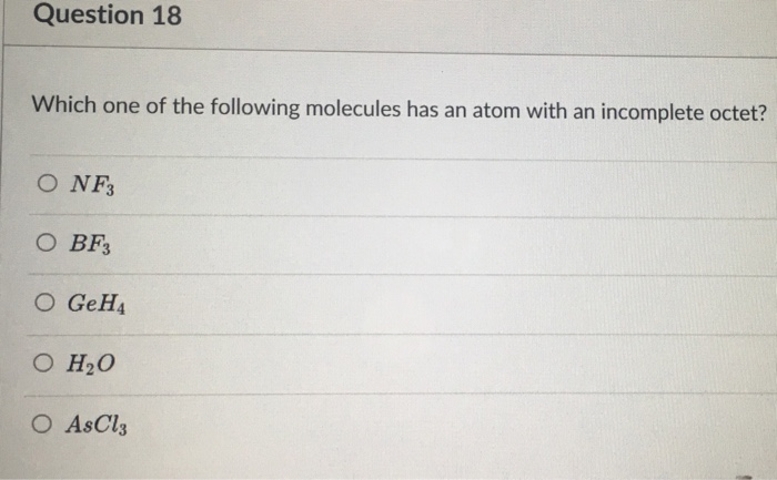 Solved Question 18 Which one of the following molecules has | Chegg.com
