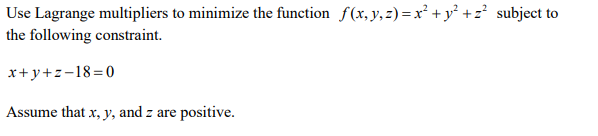 Solved Use Lagrange multipliers to minimize the function | Chegg.com