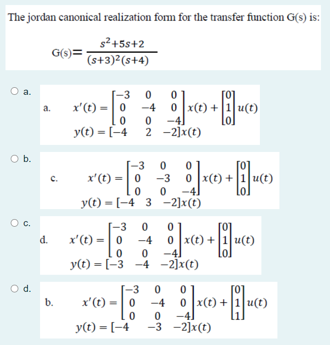 Solved The jordan canonical realization form for the | Chegg.com