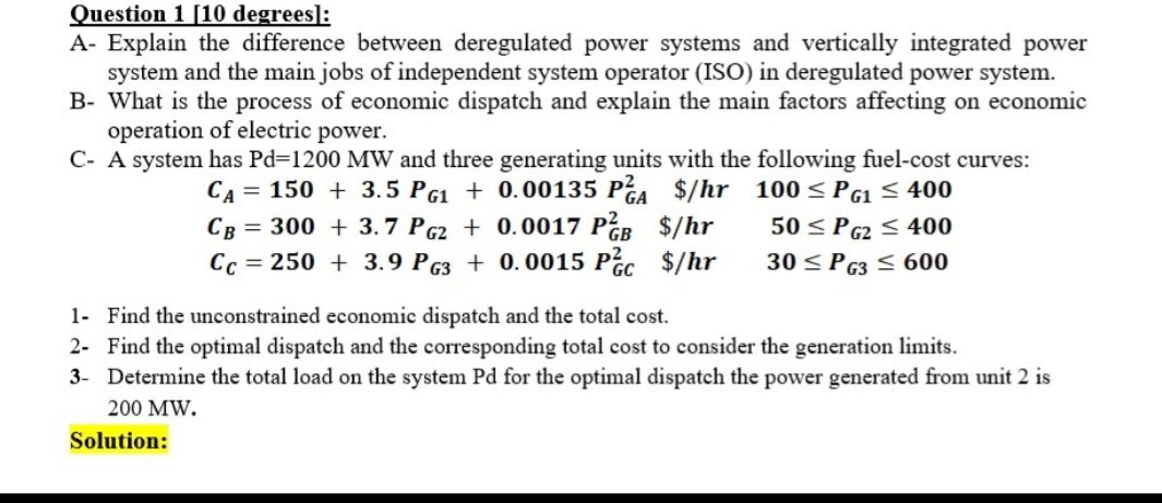 Solved Question 1 [10 degrees]: A- Explain the difference | Chegg.com