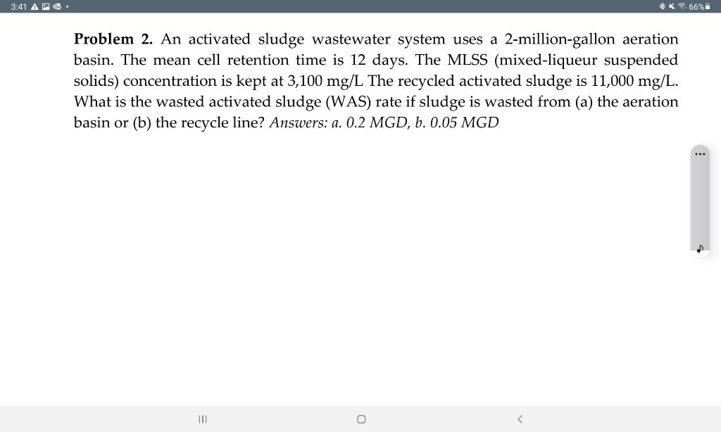 Solved An activated sludge wastewater system uses a | Chegg.com