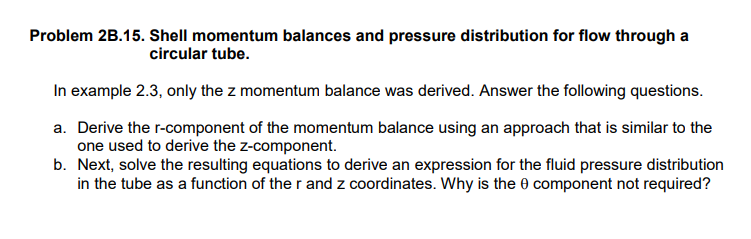 Solved Problem 2B.15. Shell momentum balances and pressure | Chegg.com