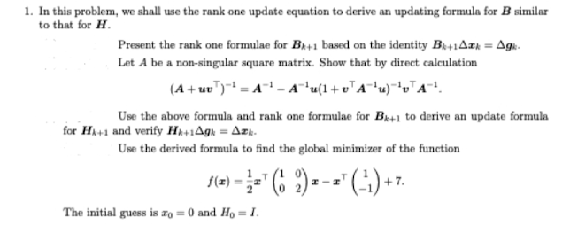 Solved In this problem, we shall use the rank one update | Chegg.com