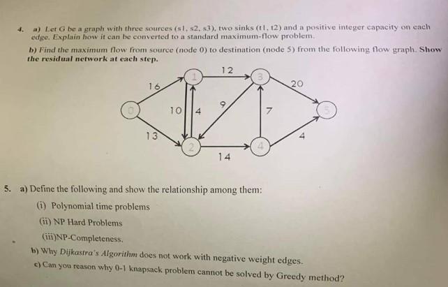 Solved 4. a) Let G be a graph with three sources (s1,s2,s3), | Chegg.com