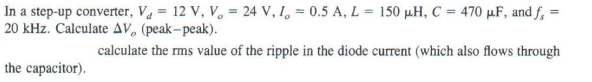 Solved In a step-up converter, Vd=12 V,Vo=24 V,Io=0.5 | Chegg.com