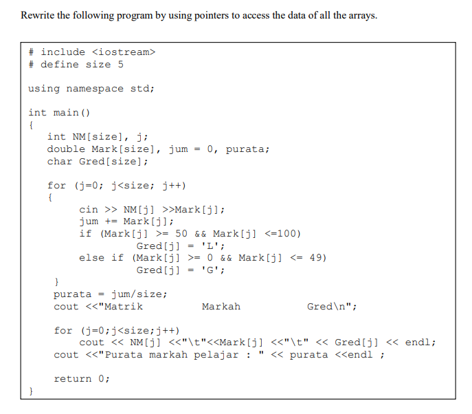 Solved Rewrite the following program by using pointers to | Chegg.com