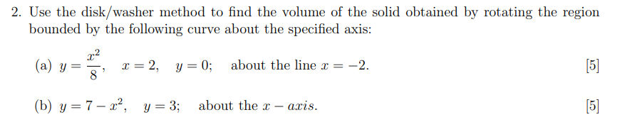Solved 2. Use the disk/washer method to find the volume of | Chegg.com