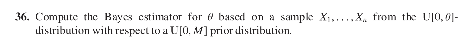 Solved 36. Compute the Bayes estimator for θ based on a | Chegg.com