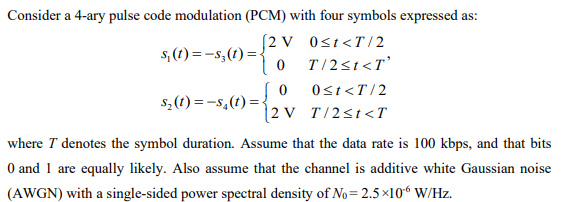 Solved Consider a 4-ary pulse code modulation (PCM) with | Chegg.com