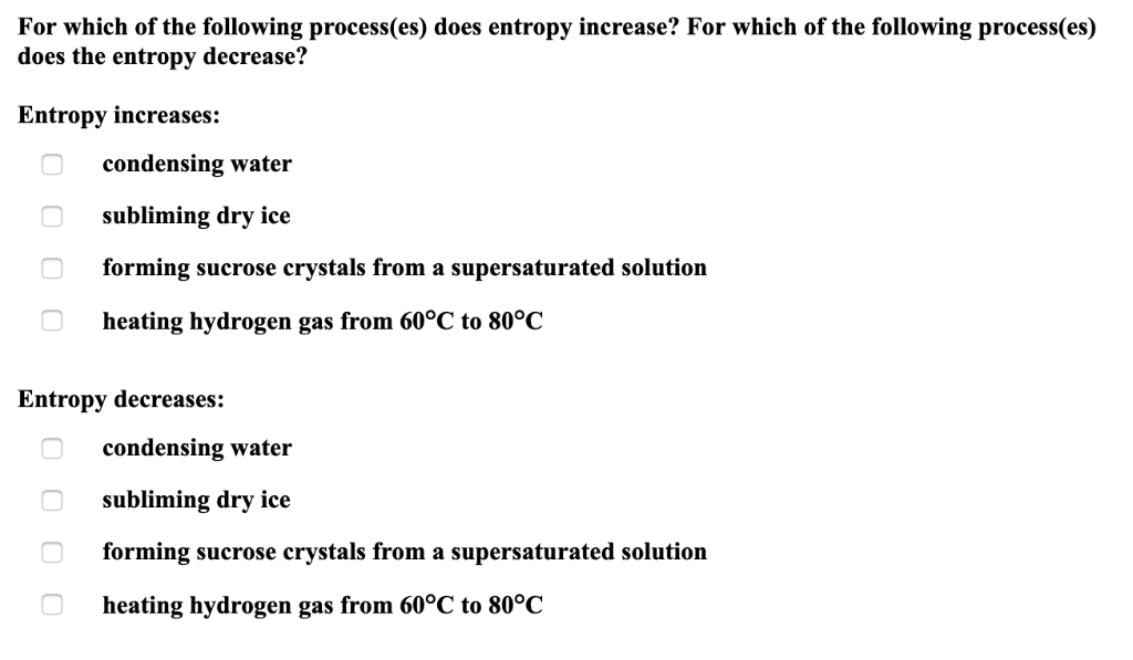 Solved For which of the following process(es) does entropy | Chegg.com