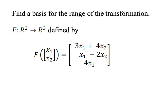 Solved Find a basis for the range of the transformation. | Chegg.com