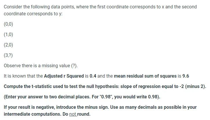Solved Consider the following data points, where the first | Chegg.com