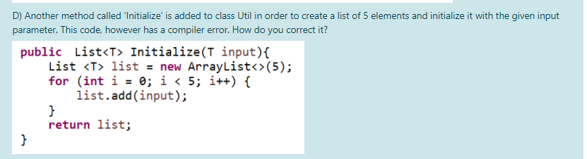 Solved D) Another method called 'Initialize' is added to | Chegg.com