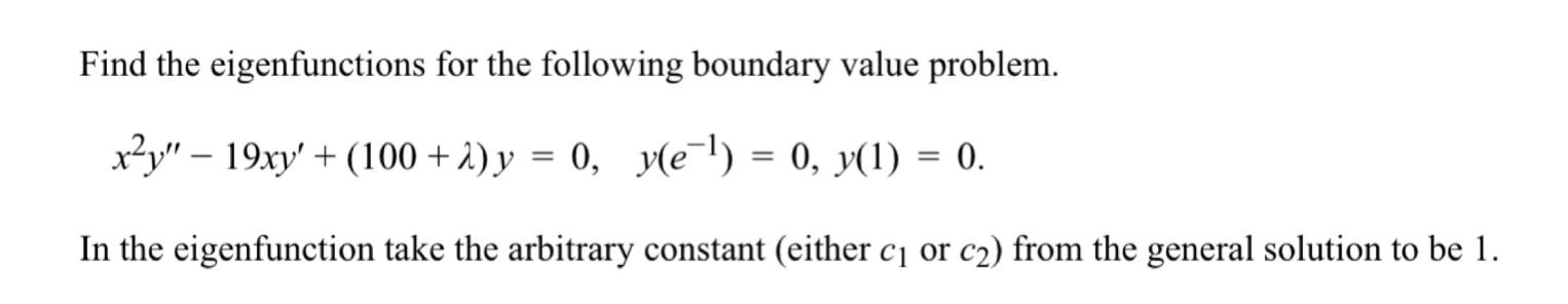 Solved Find the eigenfunctions for the following boundary | Chegg.com