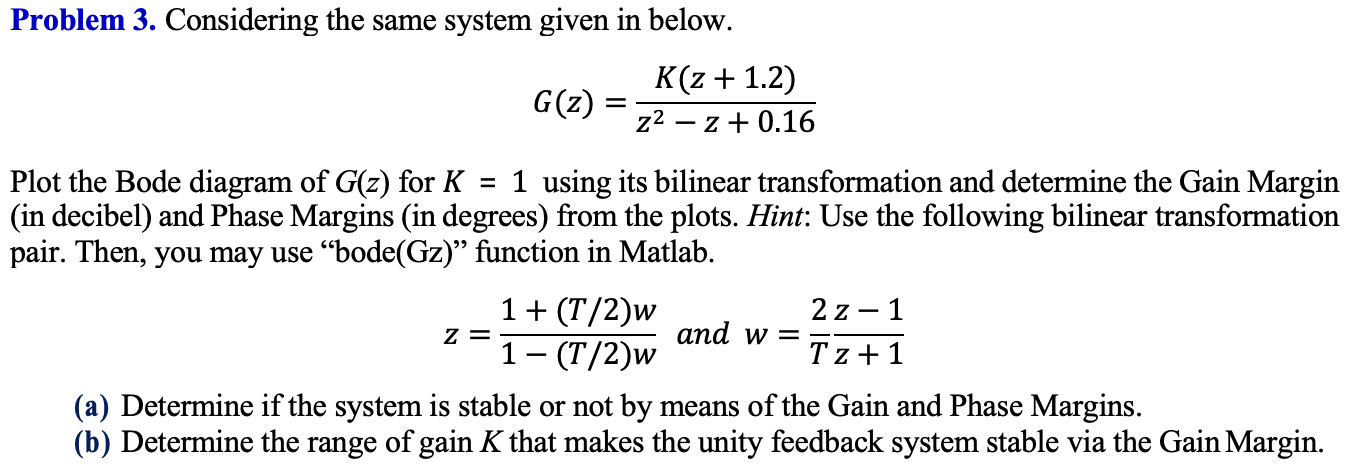 Solved Problem 3. Considering the same system given in | Chegg.com Solved Problem 3. Considering the same system given in | Chegg.com