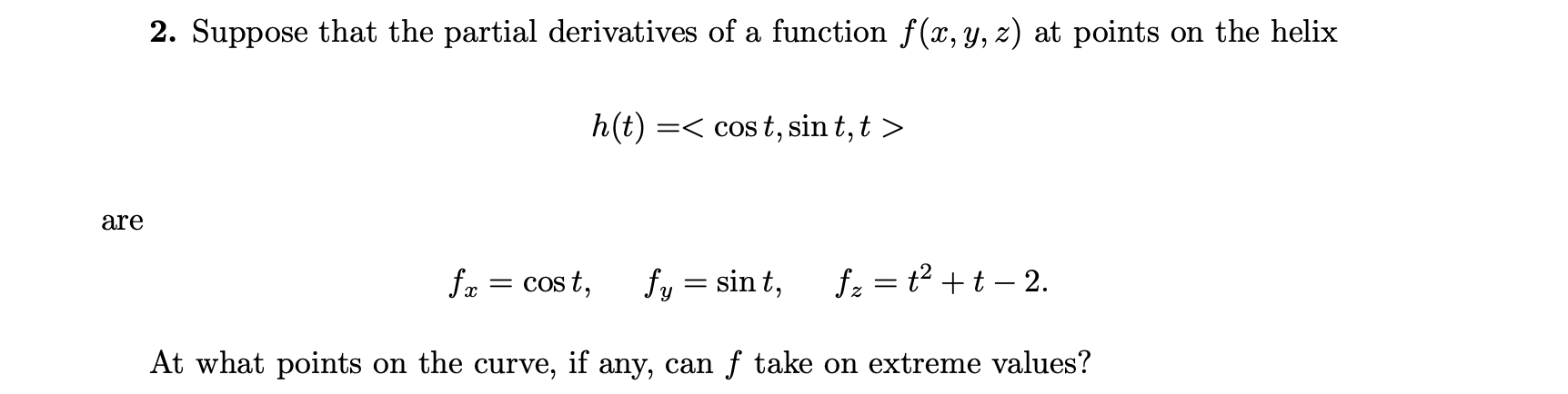 Solved 2. Suppose that the partial derivatives of a function | Chegg.com