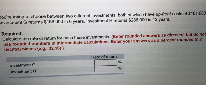 Solved You're trying to choose between two different | Chegg.com